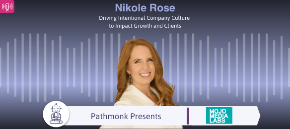 Driving Intentional Company Culture to Impact Growth and Clients