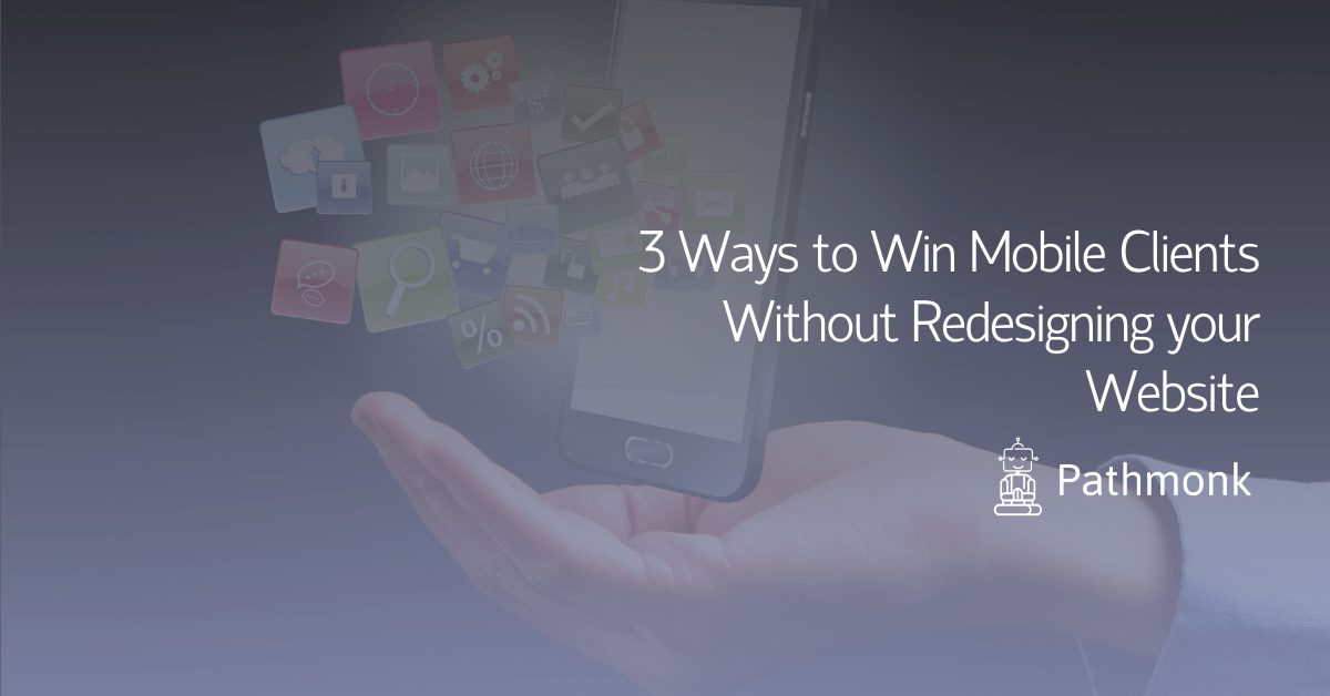 3 Ways to Win Mobile Clients Throught Your Website