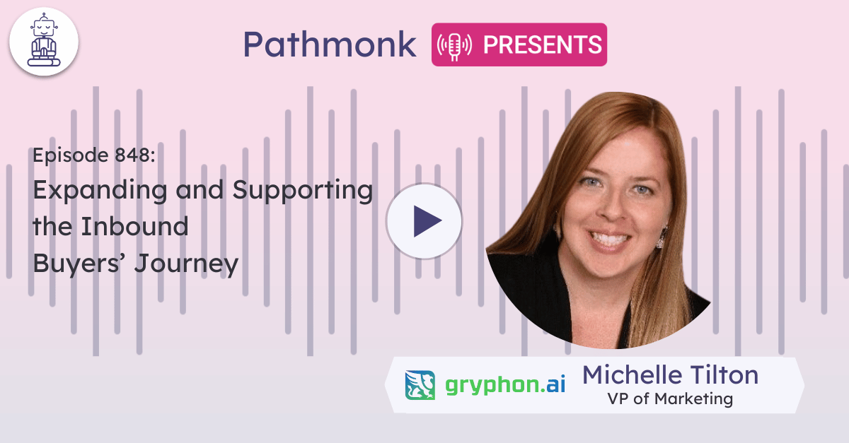 Expanding and Supporting the Inbound Buyers’ Journey