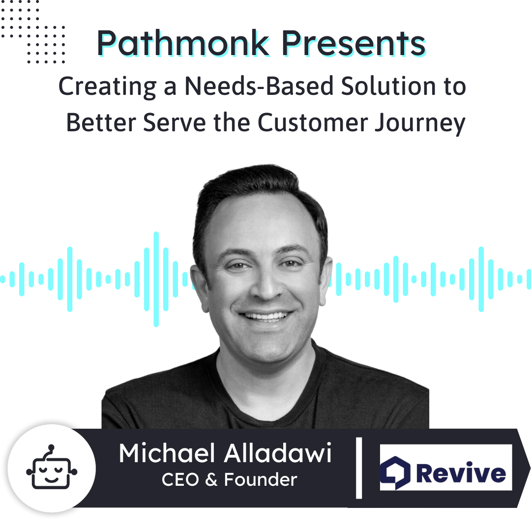 A Needs-Based Solution to Serve the Customer Journey