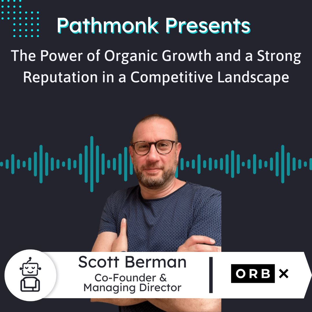 The Power of Organic Growth and a Strong Reputation