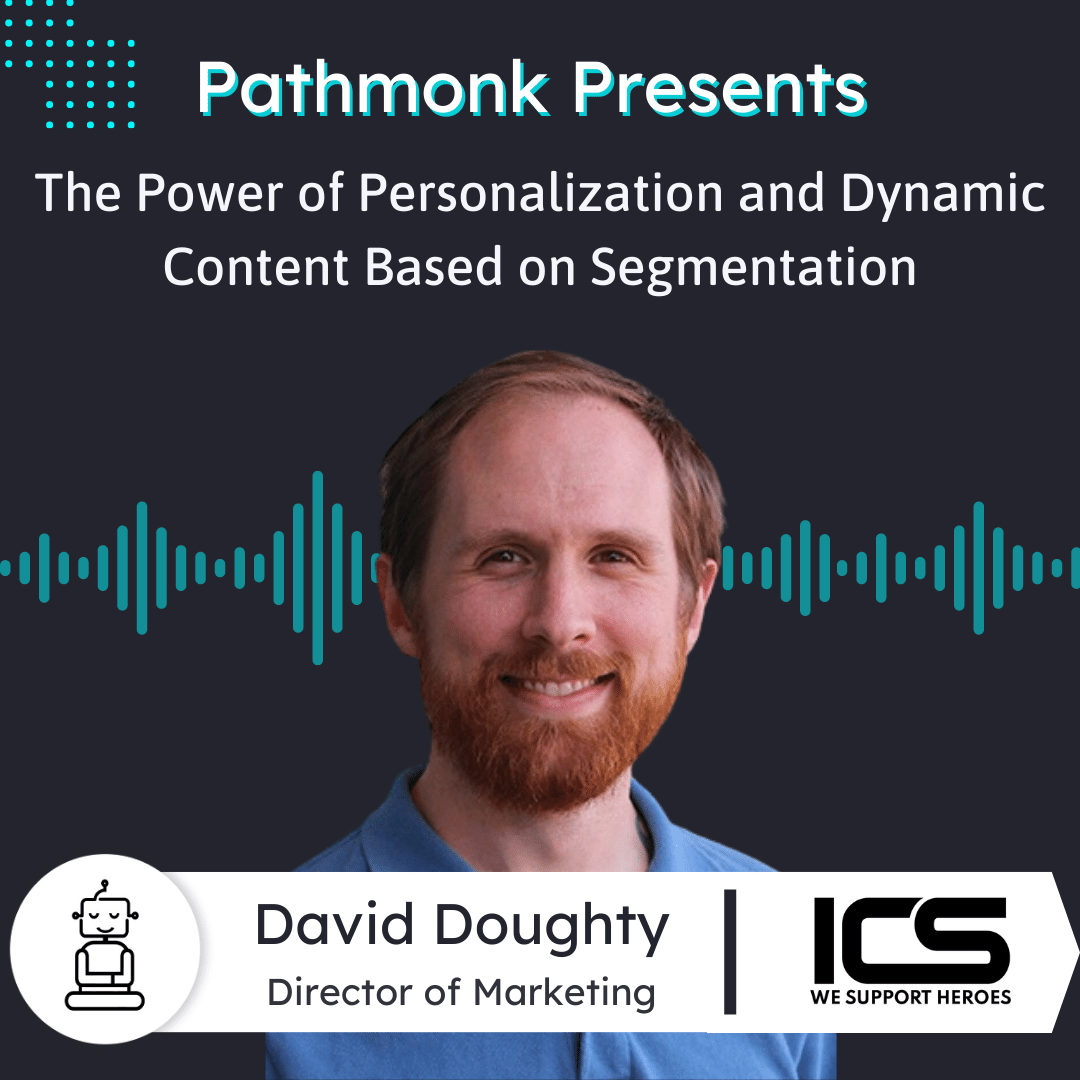 Personalization and Dynamic Content Based on Segmentation