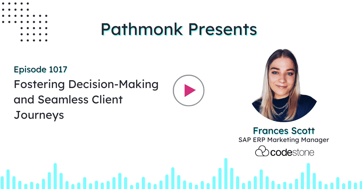 Fostering Decision-Making and Seamless Client Journeys