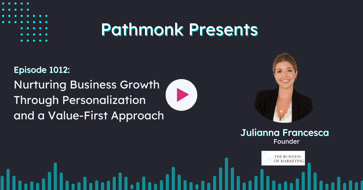 Nurturing Business Growth Through a Value-First Approach