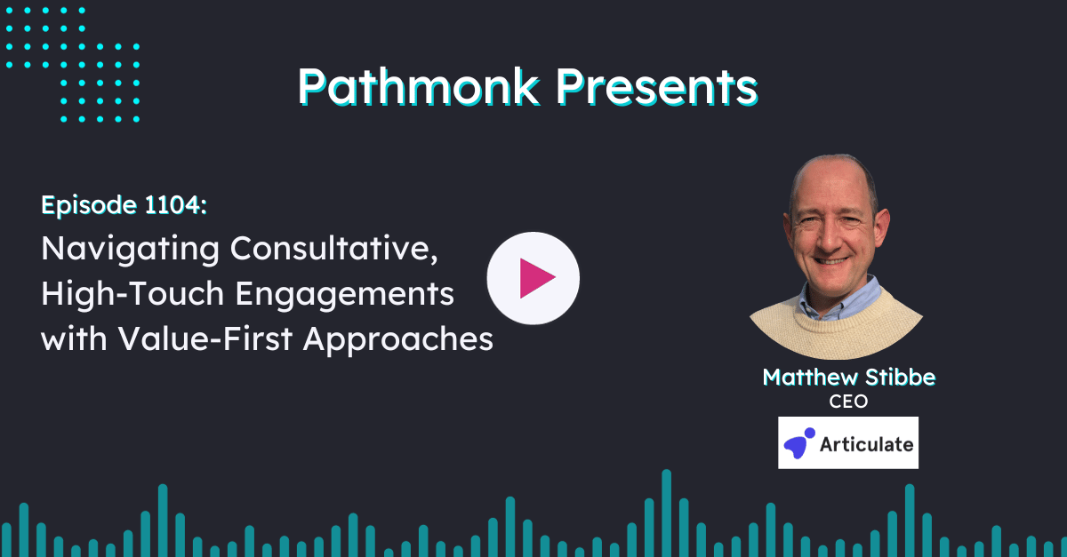 Navigating High-Touch Engagement with Value-First Approaches