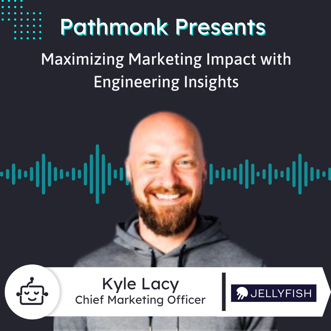 Maximizing Marketing Impact with Engineering Insights | Kyle Lacy from ...