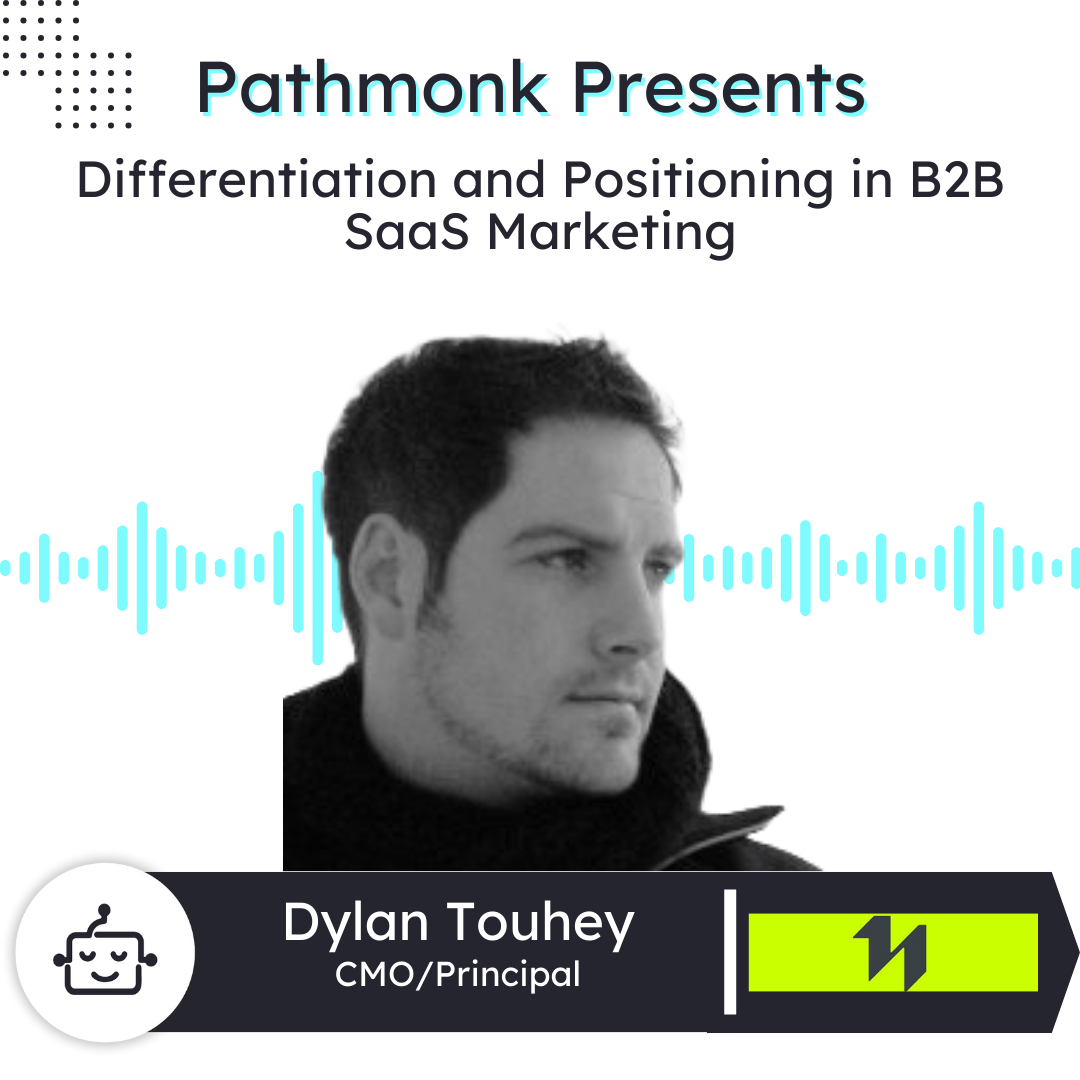 Differentiation and Positioning in B2B SaaS Marketing | Dylan Touhey ...