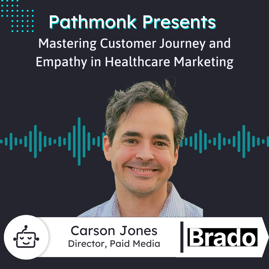 Mastering Customer Journey and Empathy in Healthcare Marketing | Carson ...