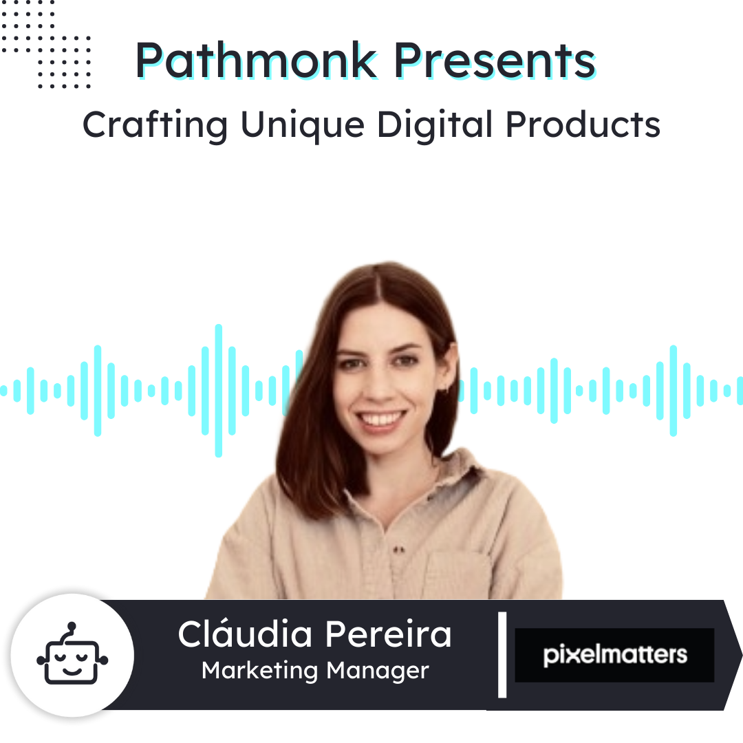 Crafting Unique Digital Products | Cláudia Pereira from Pixel Matters