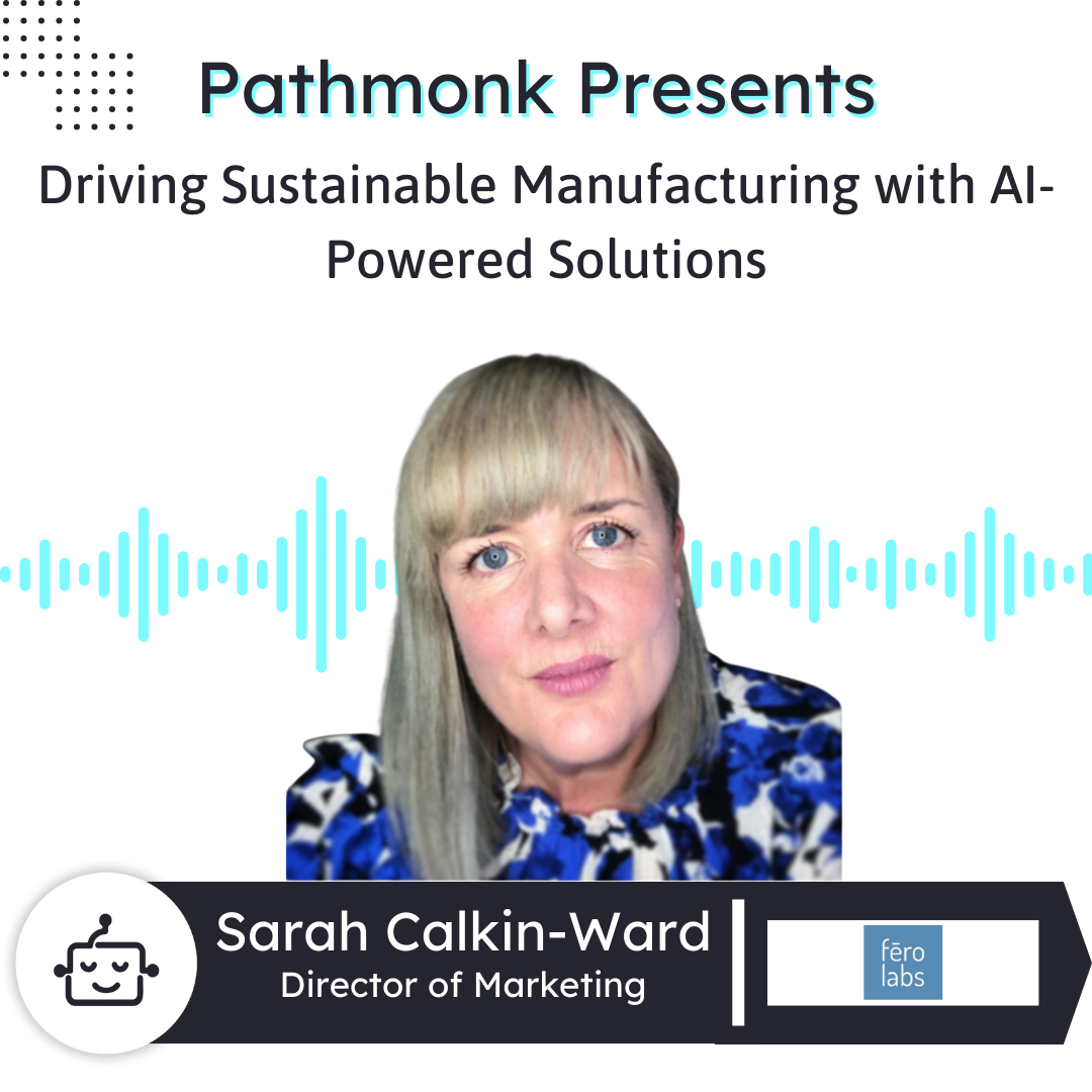 Driving Sustainable Manufacturing with AI-Powered Solutions | Sarah ...