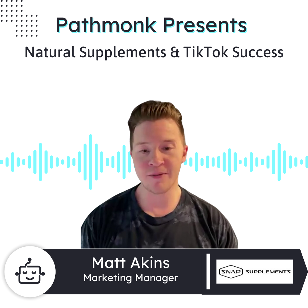 Natural Supplements & TikTok Success | Matt Akins from Snap Supplements