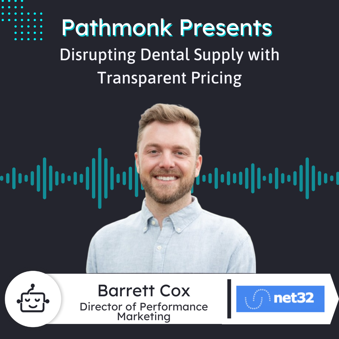 Disrupting Dental Supply with Transparent Pricing | Barrett Cox of Net32